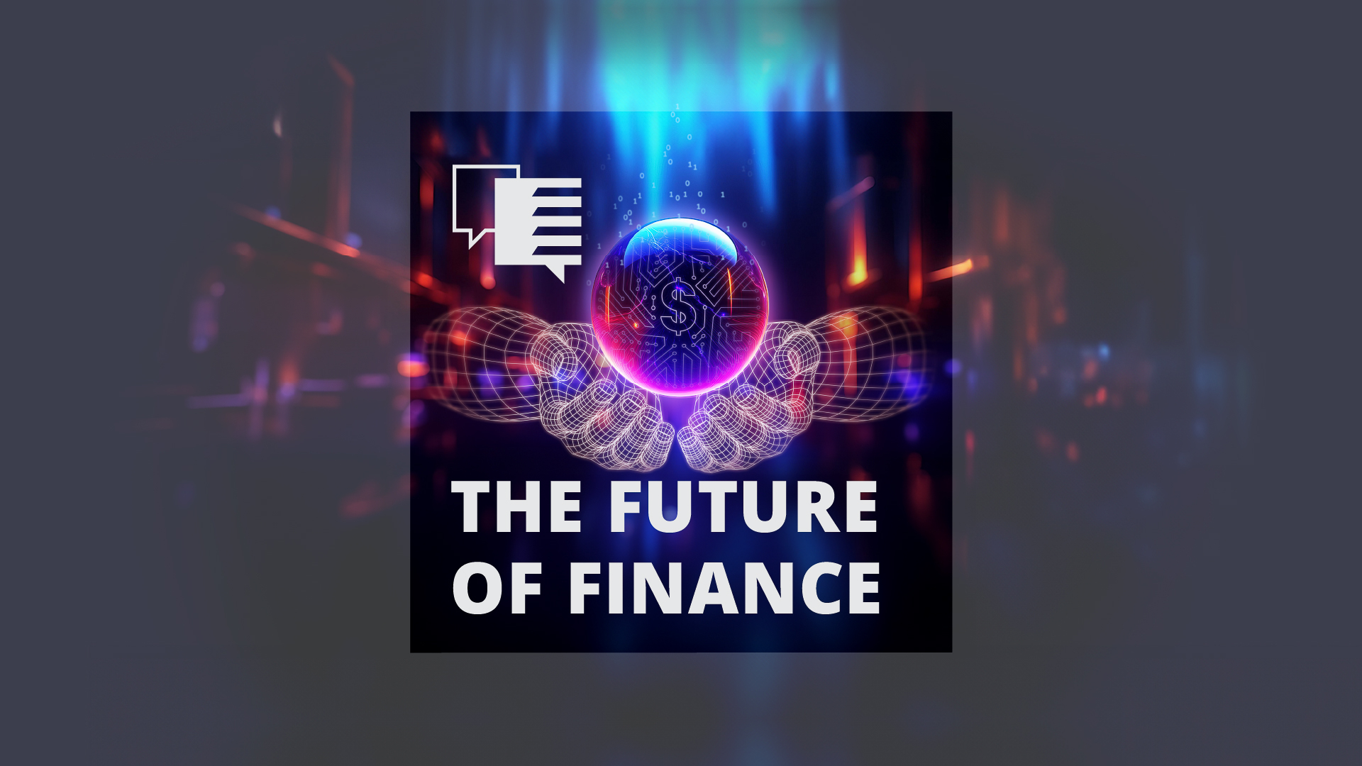 Ep. 1: Where does fintech fit into the future of financial services ...